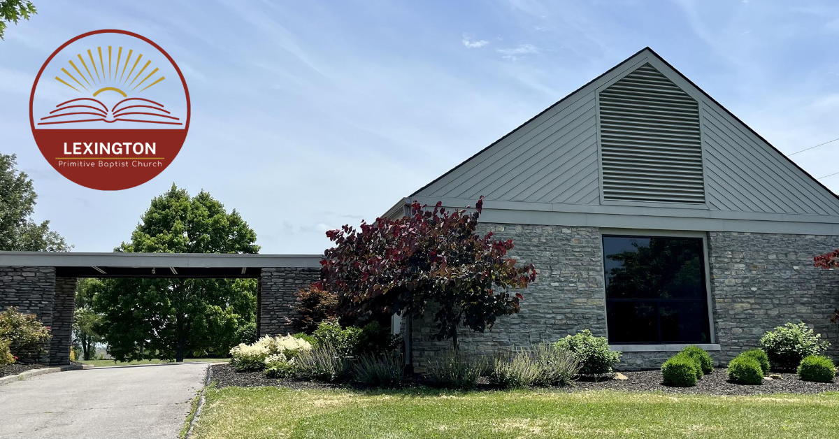 Lexington Primitive Baptist Church – Grace is free. Worship is simple.